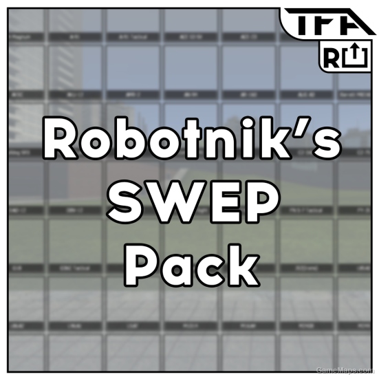 [TFA] Robotnik's SWEP Pack (Mod) for Garry's Mod - GameMaps.com
