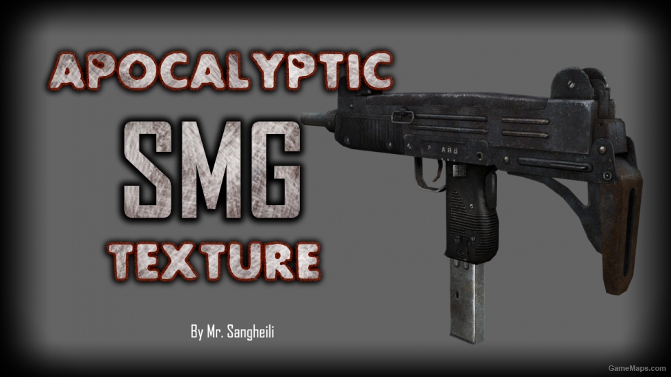 Apocalyptic SMG (Left 4 Dead) - GameMaps