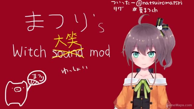 [Natsuiro Matsuri] Laughter replace Witch crying (Sound Fix Ver) (Mod ...