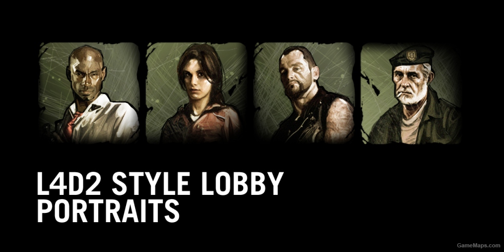 HD L4D2 Style Lobby Portraits (Left 4 Dead 2) - GameMaps