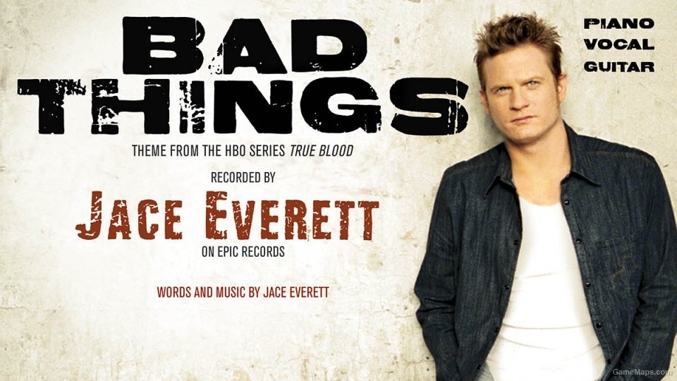 Jace Everett - Bad Things (Outro Music Mod) (Mod) for Left 4 Dead 2 - GameMaps.com