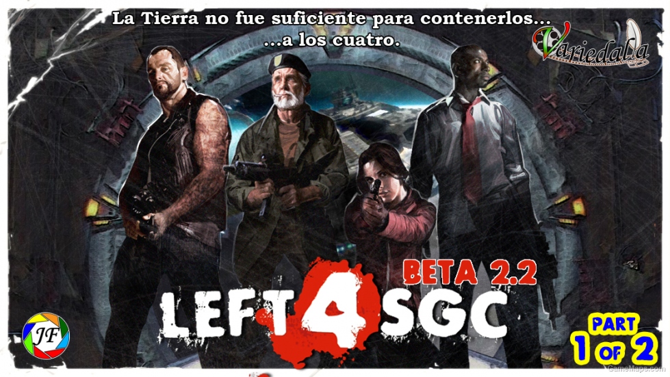 Left 4 SGC Beta v2.2 (Part 1 of 2) (Left 4 Dead 2) - GameMaps