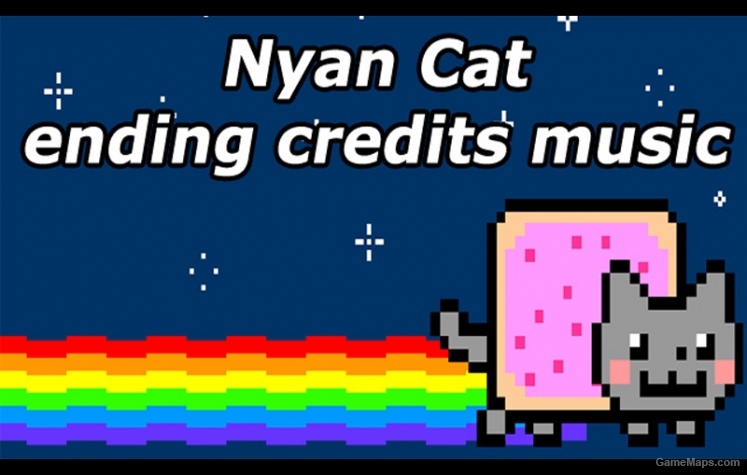 Nyan Cat ending credits music (Mod) for Left 4 Dead 2 - GameMaps.com