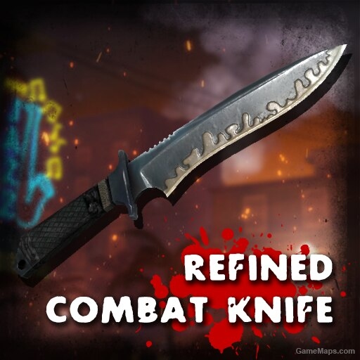 Refined Combat Knife (Mod) for Left 4 Dead 2 - GameMaps.com