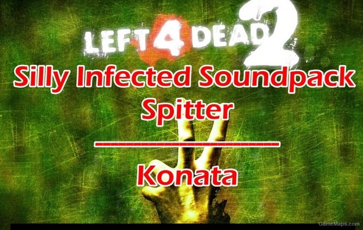 SILLY INFECTED SOUNDPACK - Spitter (Mod) for Left 4 Dead 2 - GameMaps.com