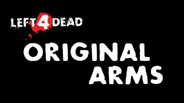 Original L4D1 arms (Mod) for Left 4 Dead 2 - GameMaps.com