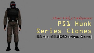 [L4D2] Hunk Series Clones (Survivor Names) (Mod) for Left 4 Dead 2 ...